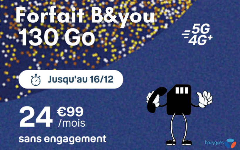 Le forfait B and You 5G avec 130 Go et sans engagement
